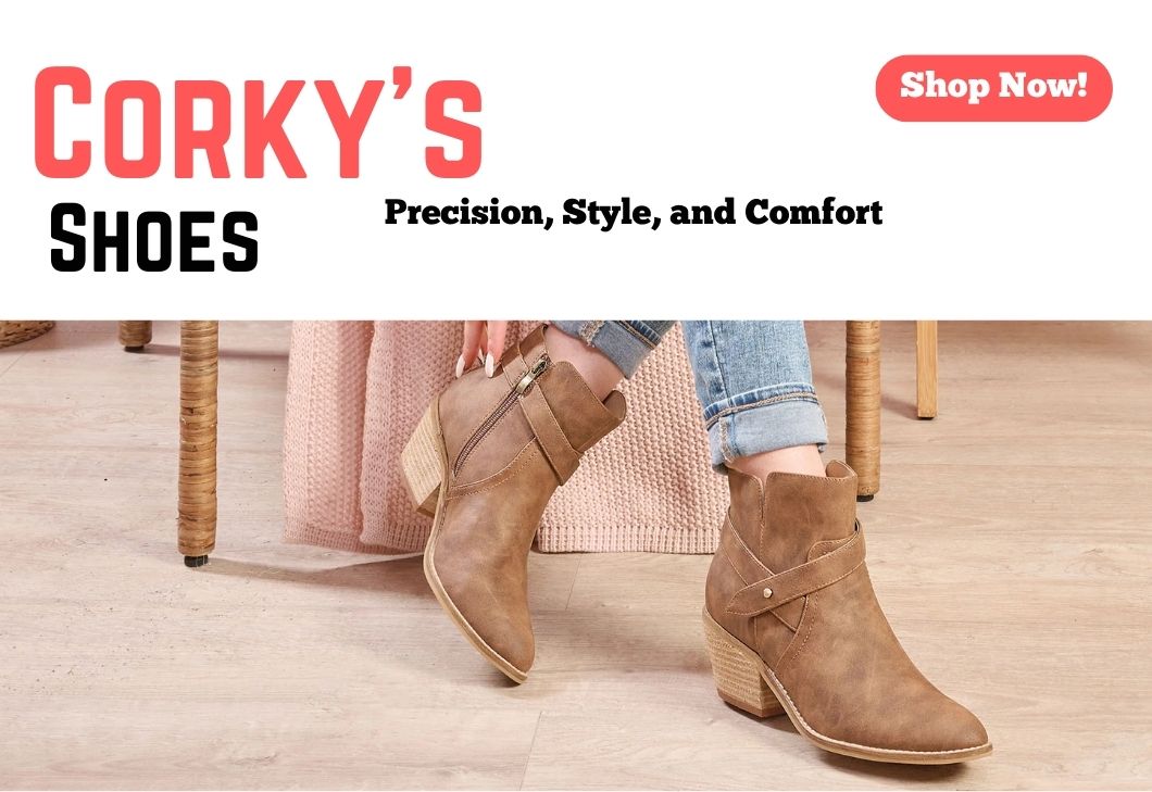Corky’s - Shoes: Precision, Style, and Comfort in Perfect Harmony ...